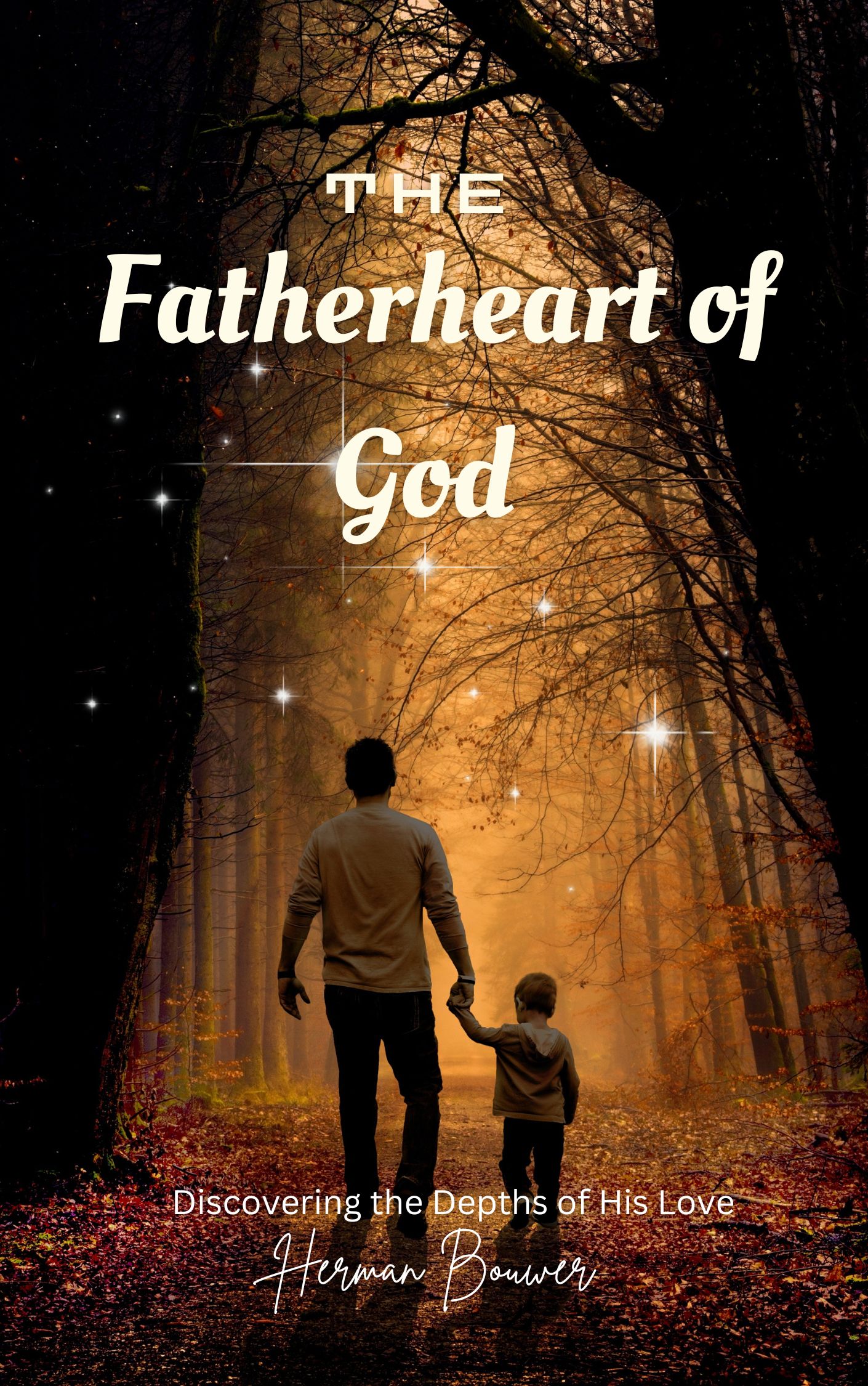 The Fatherheart of God. A fresh perspective on God’s unwavering love ...